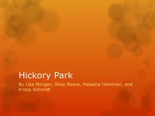 Hikcory park presentation | PDF