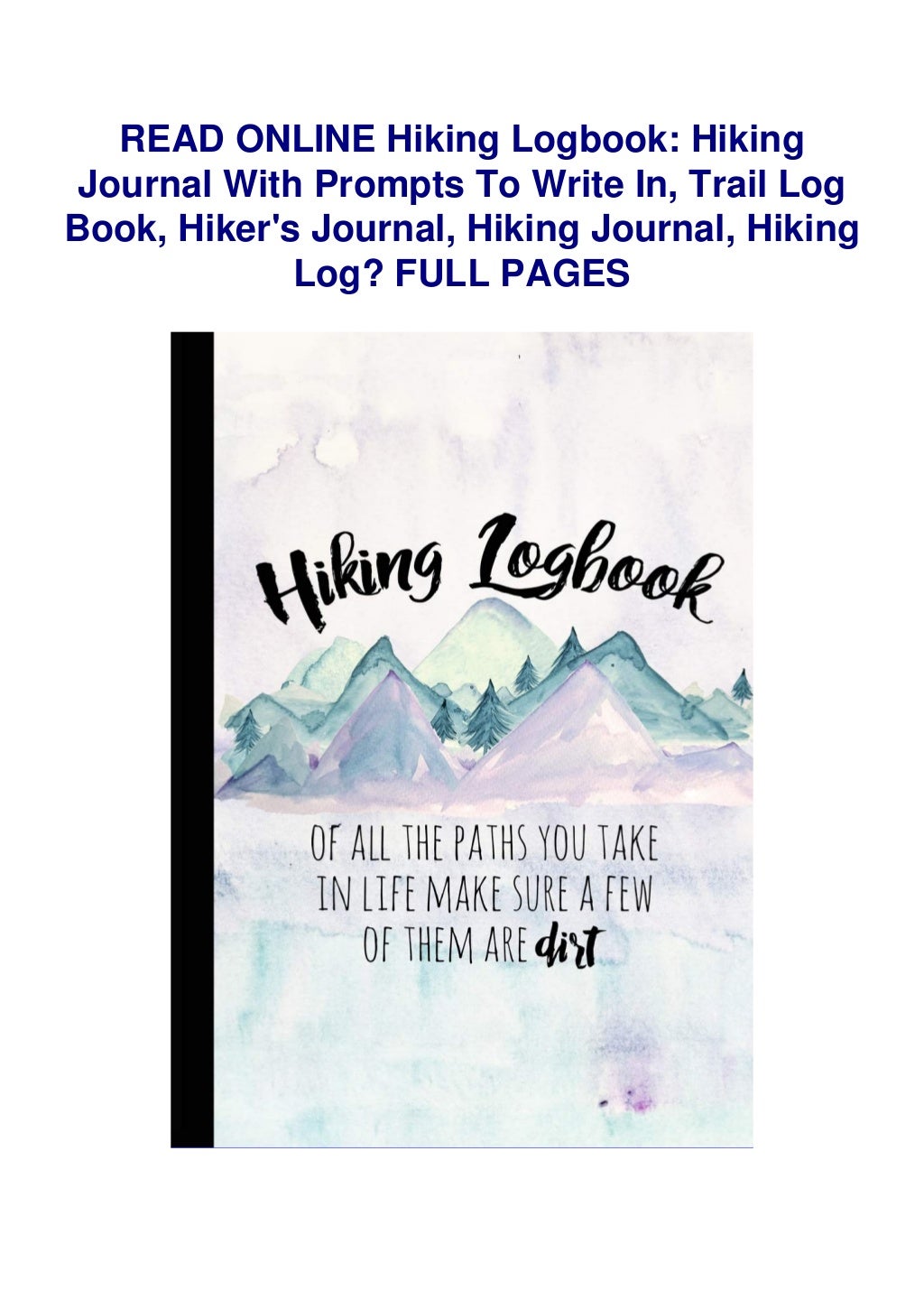 Hiking Logbook: Hiking Journal With Prompts To Write In, Trail Log Book,