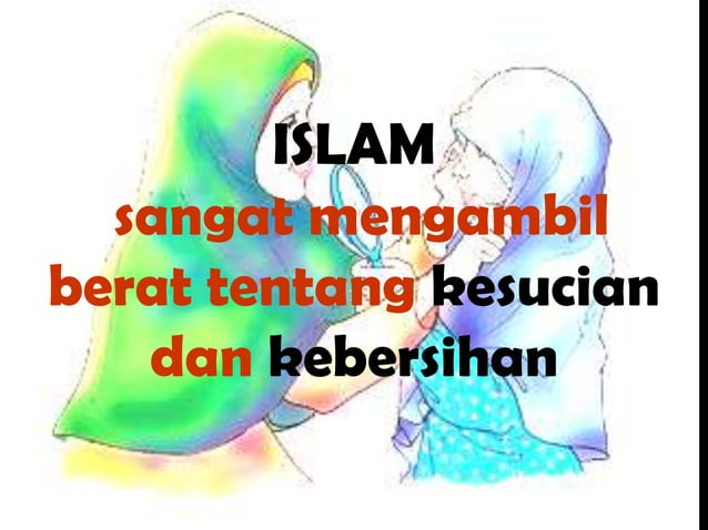 Hikmah Bersuci Dalam Kehidupan Individu Dan Masyarakat | PPTX