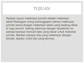 Hikmah melempar jumrah | PPTX