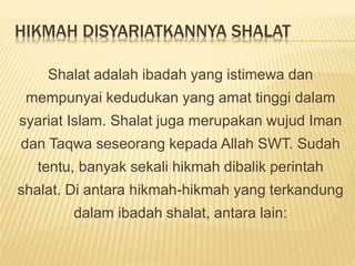 Hikmah dan keutamaan sholat menurut Al-Qur'an dan hadits | PPTX