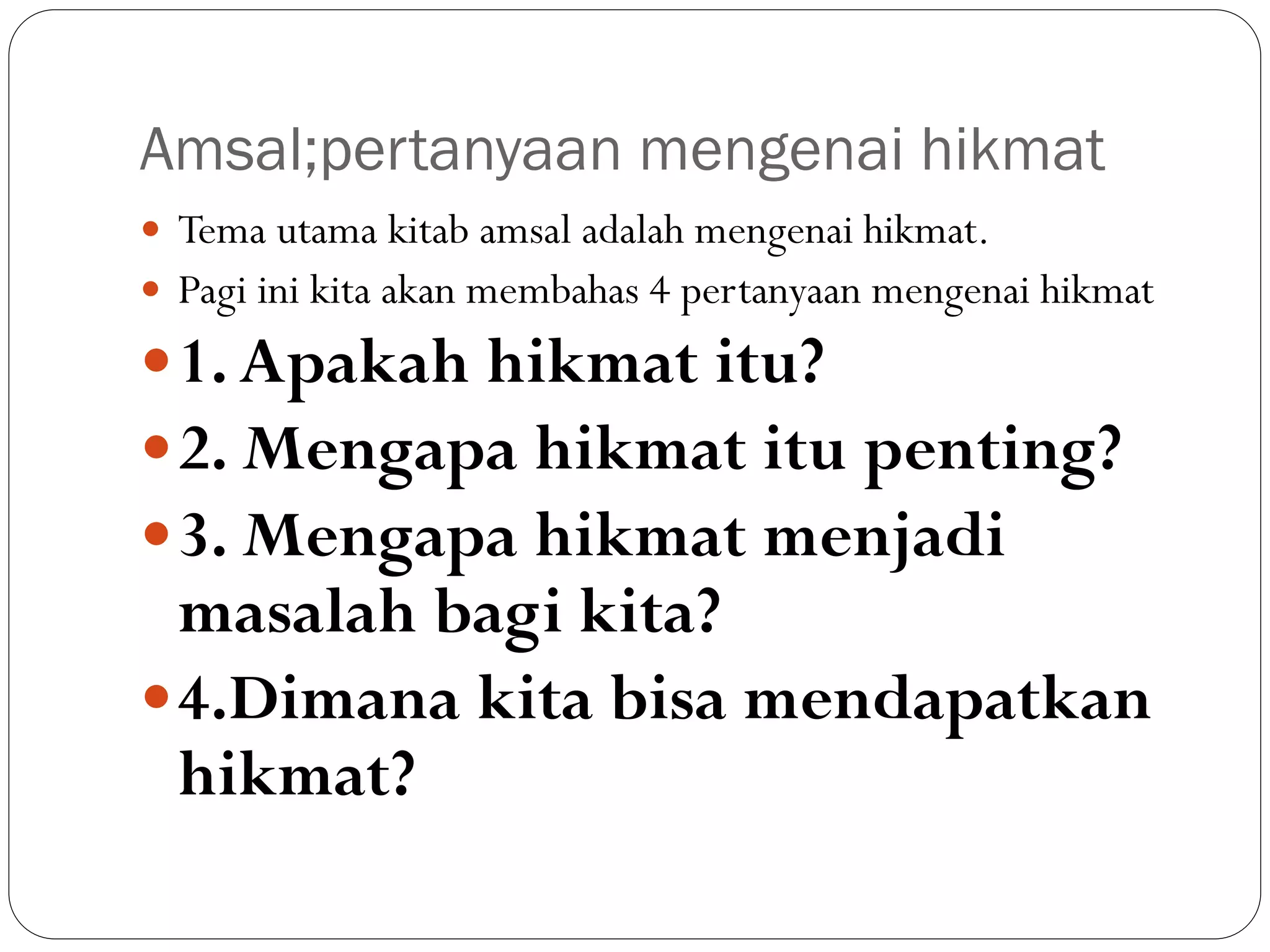 Hikmat dan kehidupan sehari hari | PPTX
