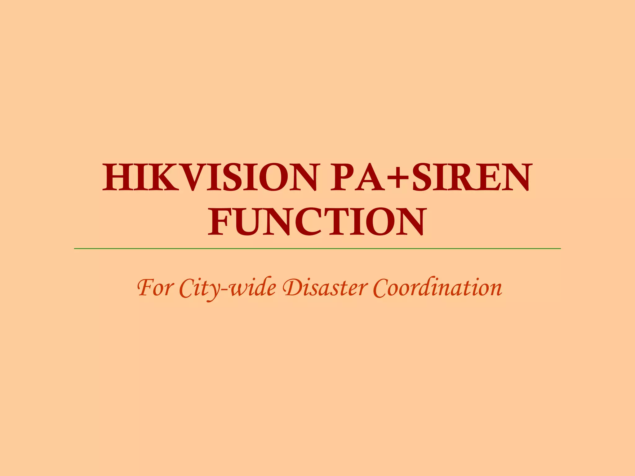 Hikvision pa+siren function | PPT