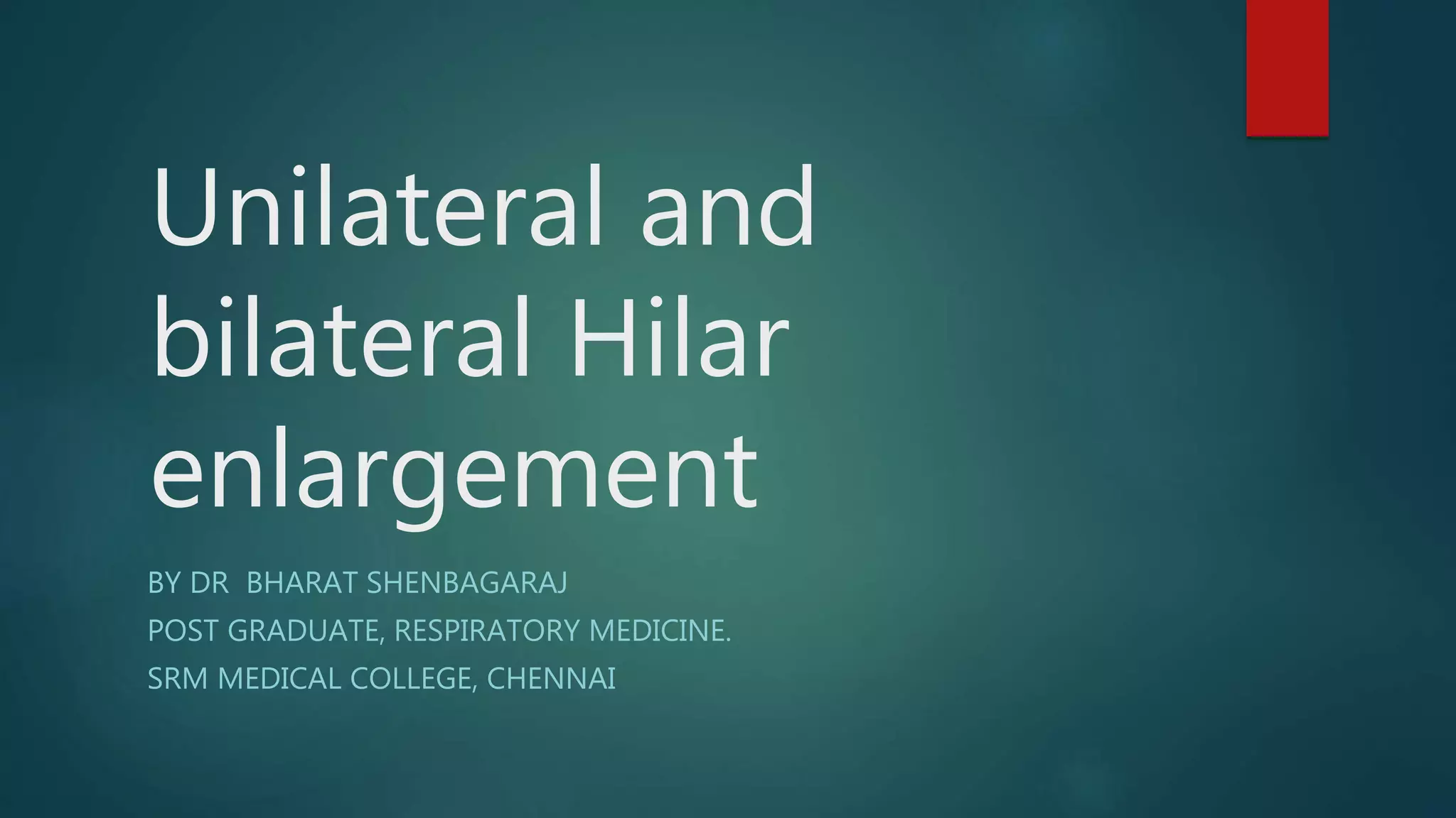 Hilar enlargement radiology | PPTX