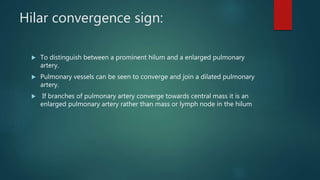 Hilar enlargement radiology | PPTX