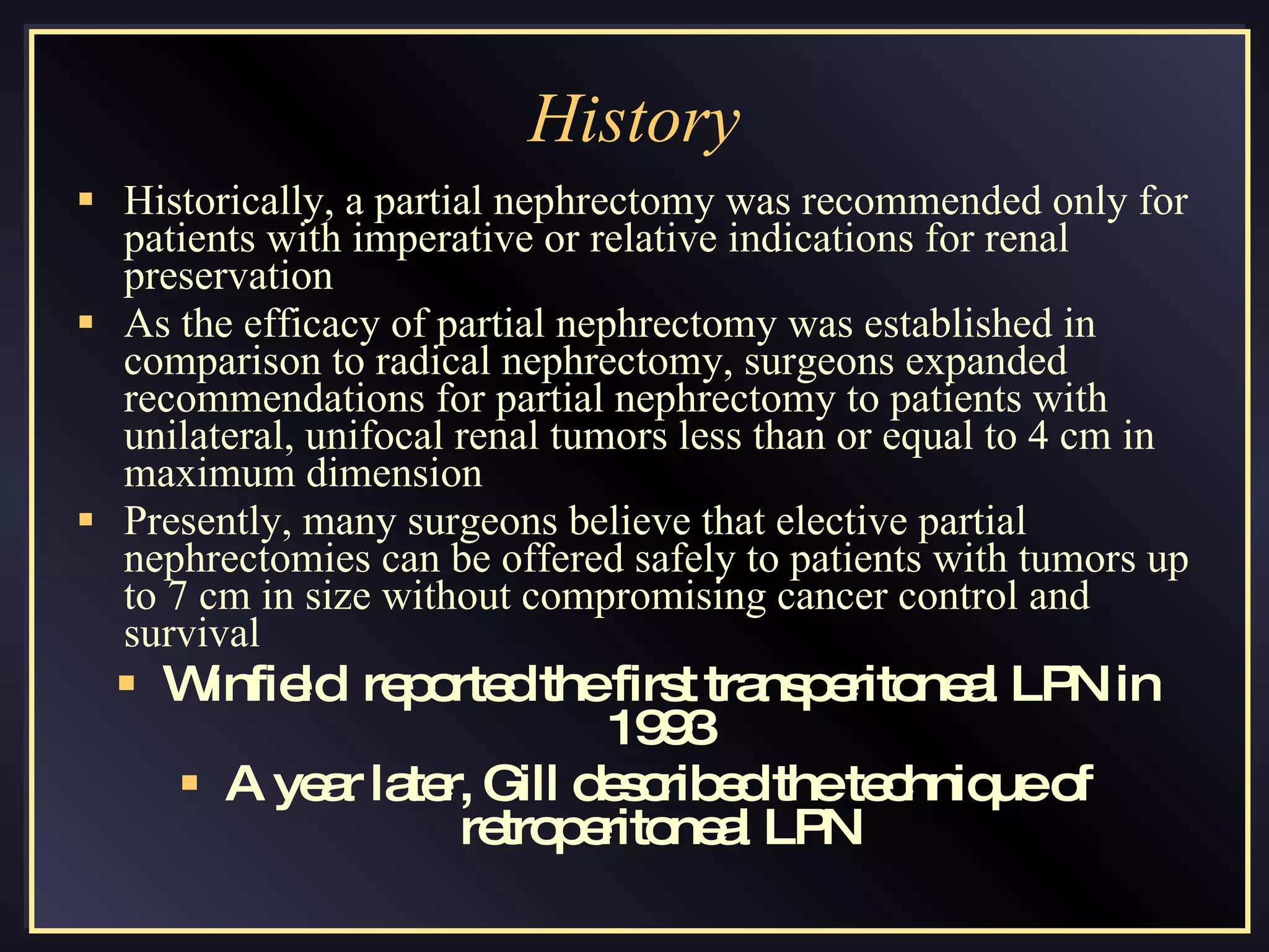 Laparoscopic Partial Nephrectomy of Hilar Tumors with Cold Ischemia | PPT