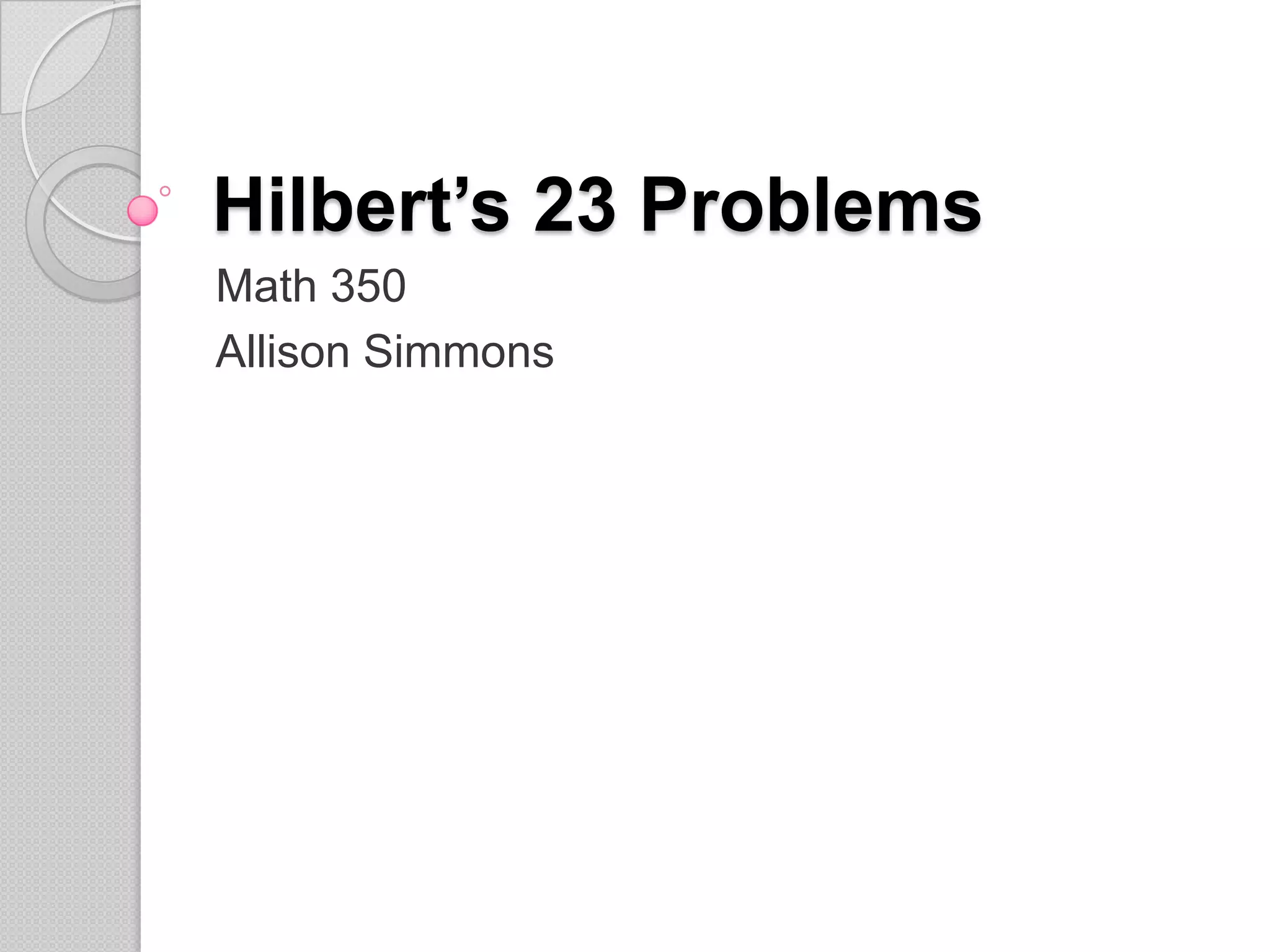 Hilbert’s 23 problems | PPTX