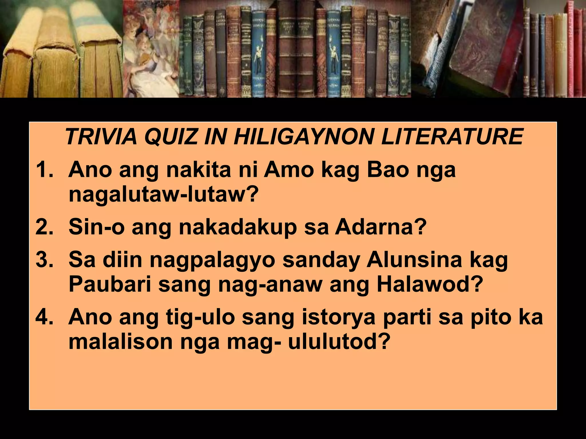 Hiligaynon literature (2) | PPTX