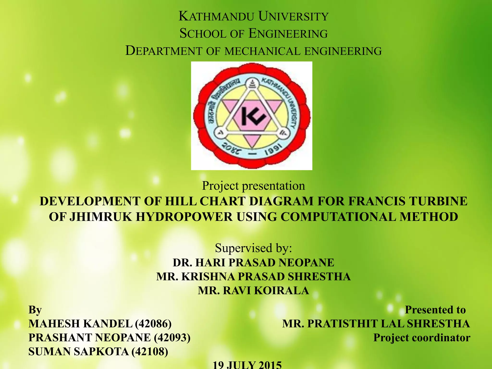 Development of Hill Chart diagram for Francis turbine of Jhimruk ...