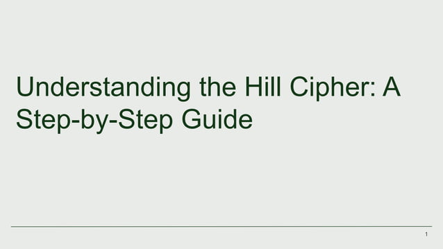 Understanding the Hill Cipher with Matrix | PPTX
