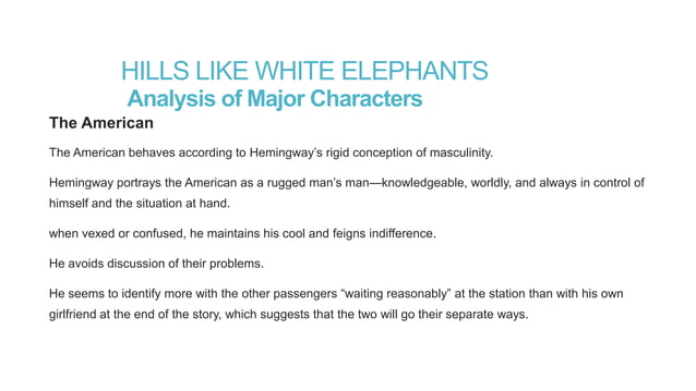 Hills like white elephants by ernest hemingway | PPTX