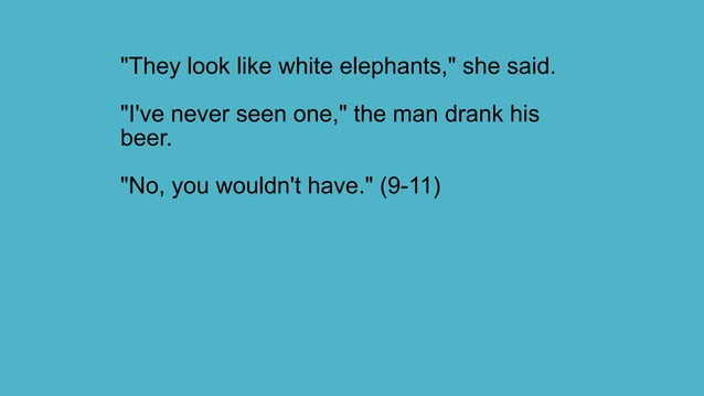 Hills like white elephants by ernest hemingway | PPTX