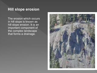 Hill slope erosion | PPTX