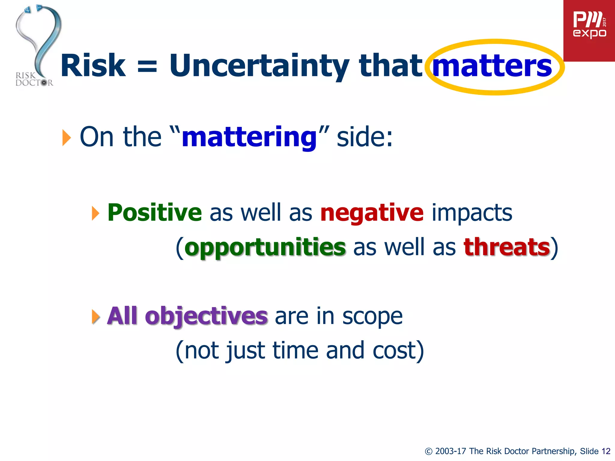 PMexpo17 - How to manage risks you didnt know you were taking - David ...