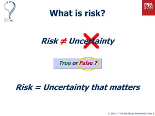 PMexpo17 - How to manage risks you didnt know you were taking - David ...