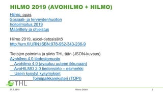 Hilmo tiedonkeruu, OSVA 270319 | PPT