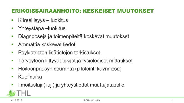 Jutta Järvelin: Erikoissairaanhoidon tietosisällön uudistus | PPT