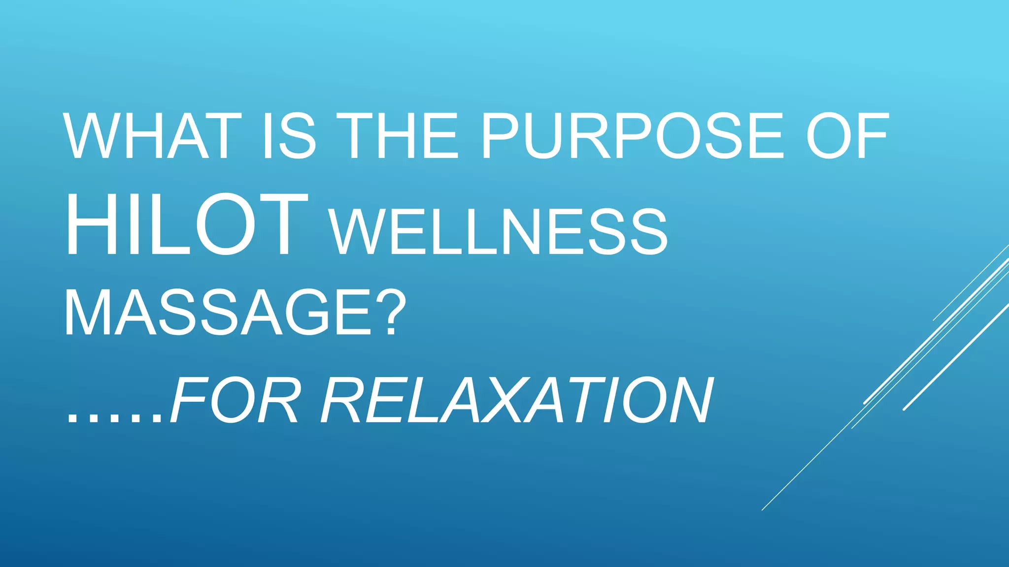 Hilot wellness massage JHS | PPTX Hilot wellness massage JHS | PPTX