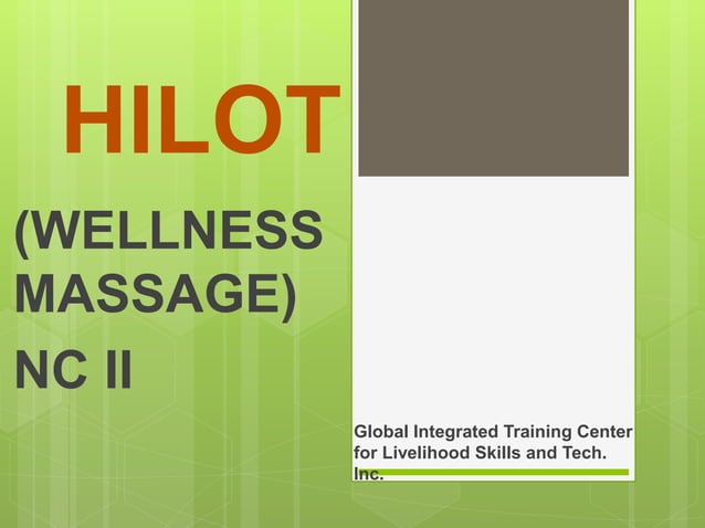 Hilot( Wellness Massage) NCII.pptx | Holistic Health | Alternative Medicine