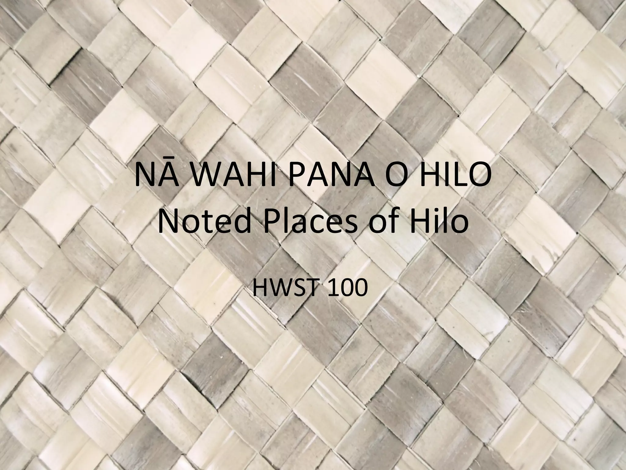 Hilo wahi pana | PPT