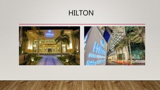 марки готельного ланцюга Hilton | PPT | Free Download