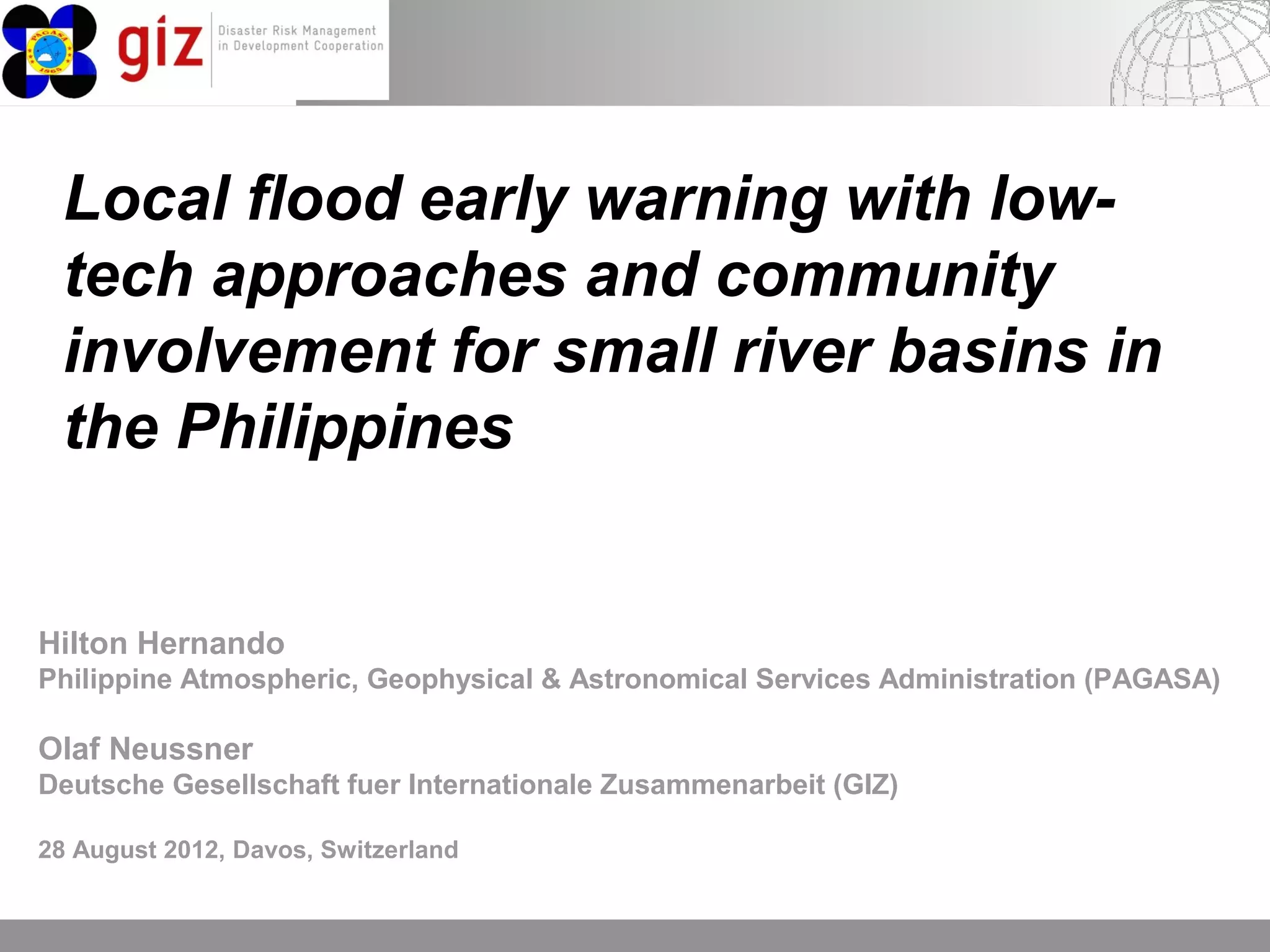 Low cost flood early warning systems based on linking local governments ...