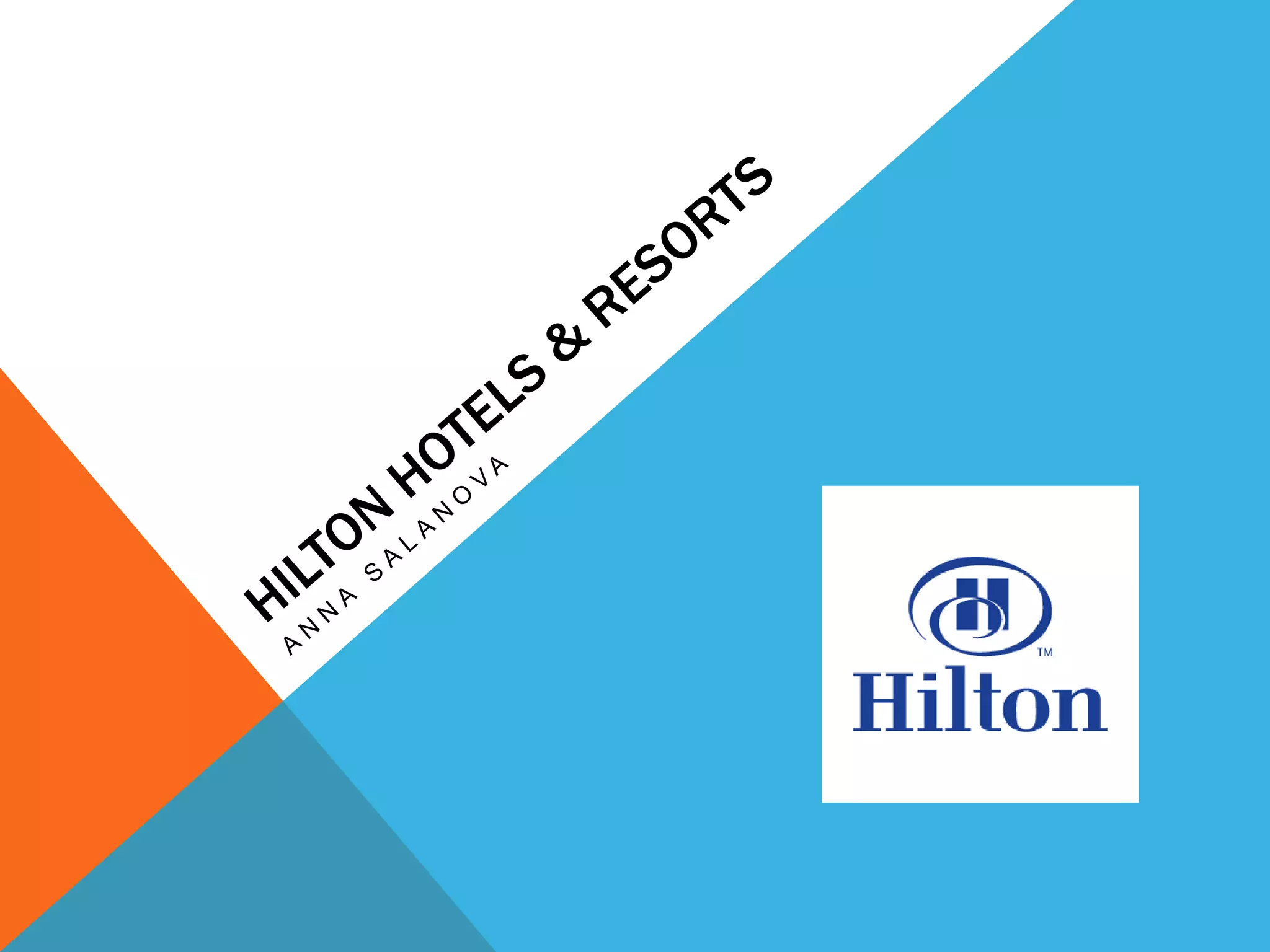 Hilton hotels & resorts | PPTX