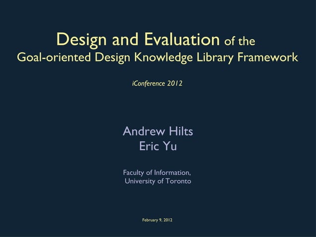 Design & Evaluation of the Goal-Oriented Design Knowledge Library | PPT