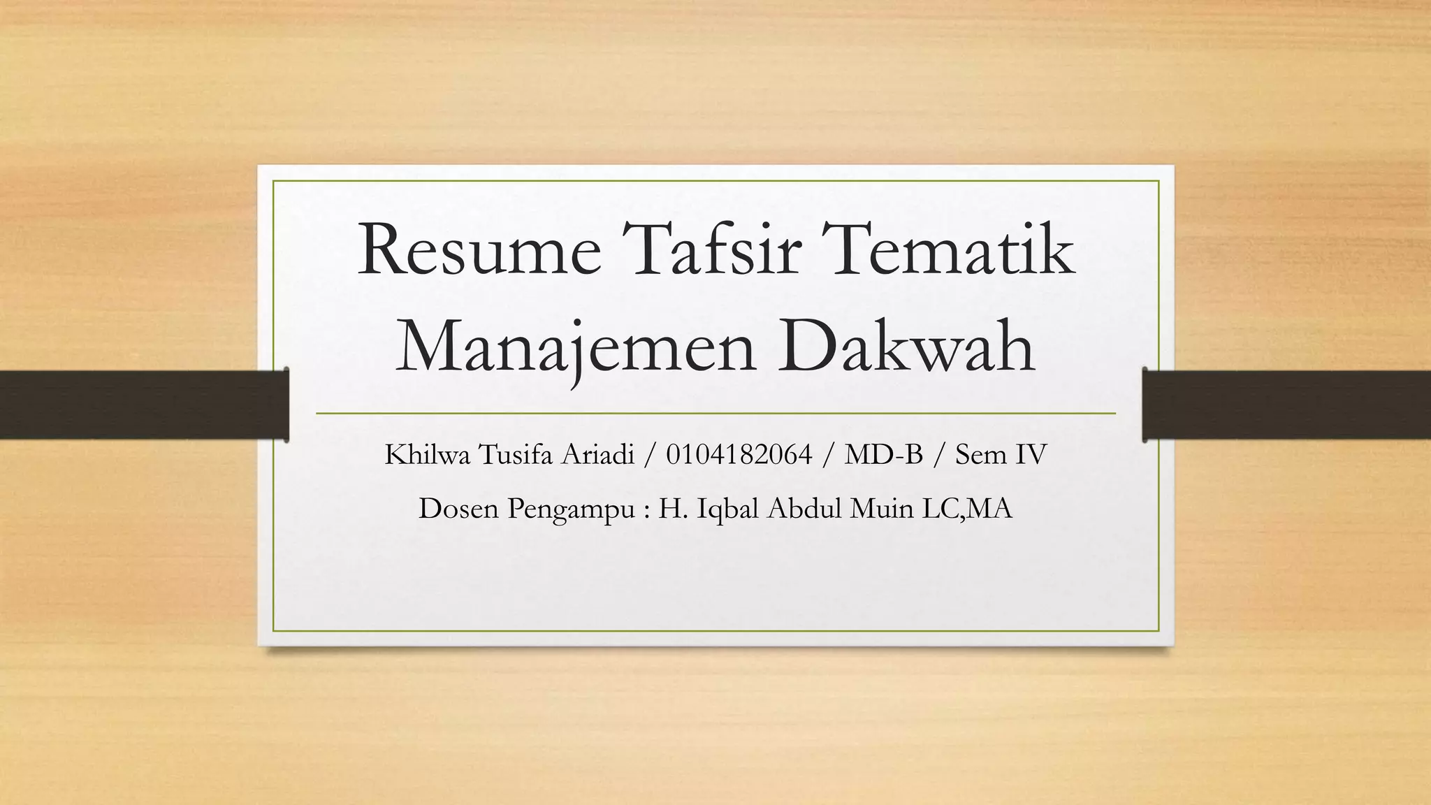 TUGAS-2 TAFSIR TEMATIK OLEH Hilwa Tusifa. SM IV MD-B FDK UINSU 2019/2020 | PPT
