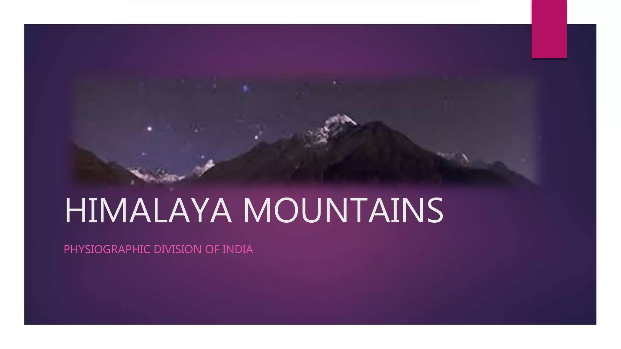 Himalaya mountains | PPTX