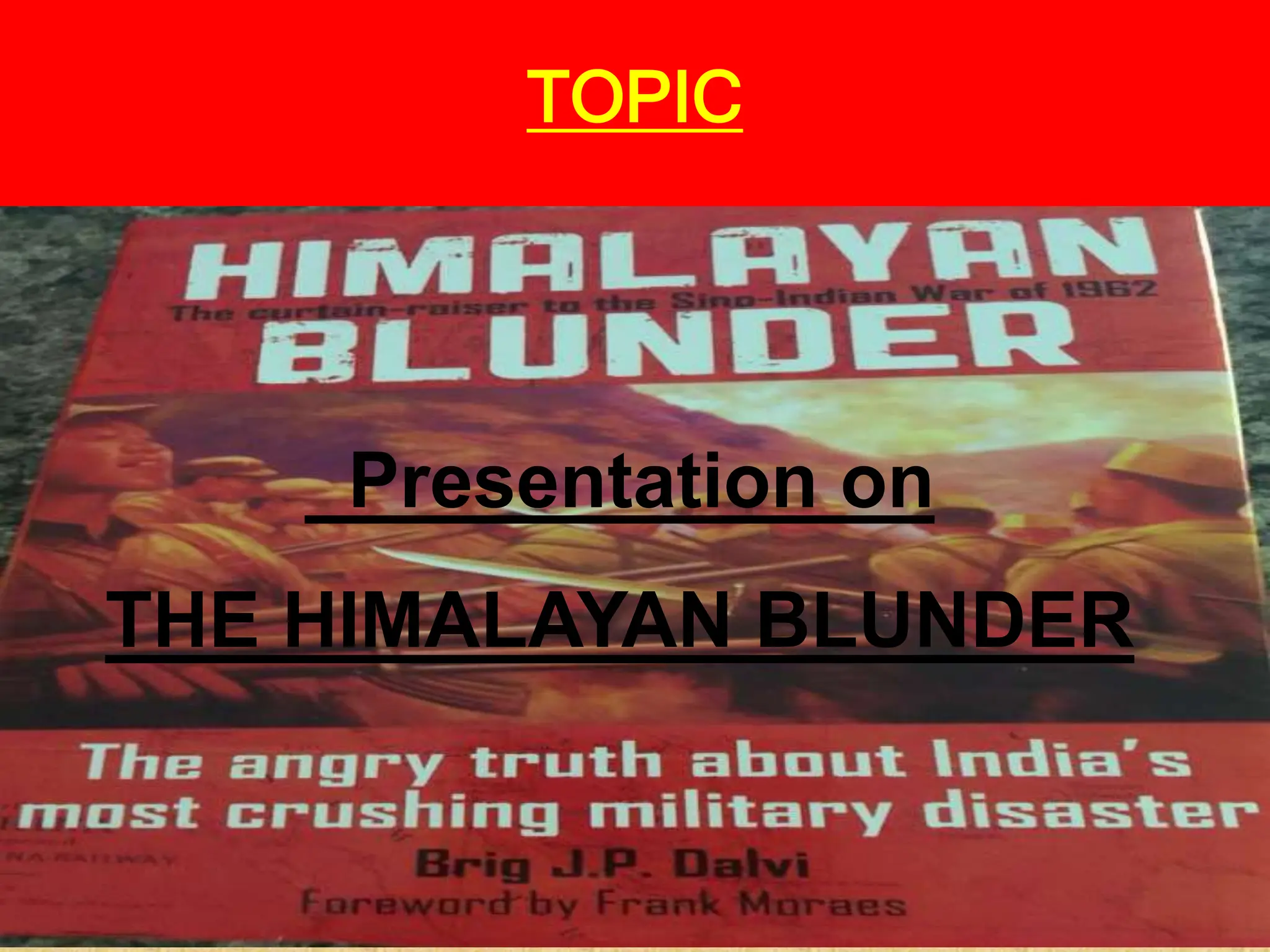 Book review on HIMALAYAN BLUNDER PPT.pptx