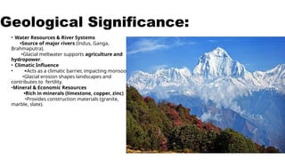Formation of Himalayas, significance, geographical data | PPTX