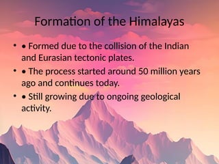 geological events in creation of the Himalayas | PPT