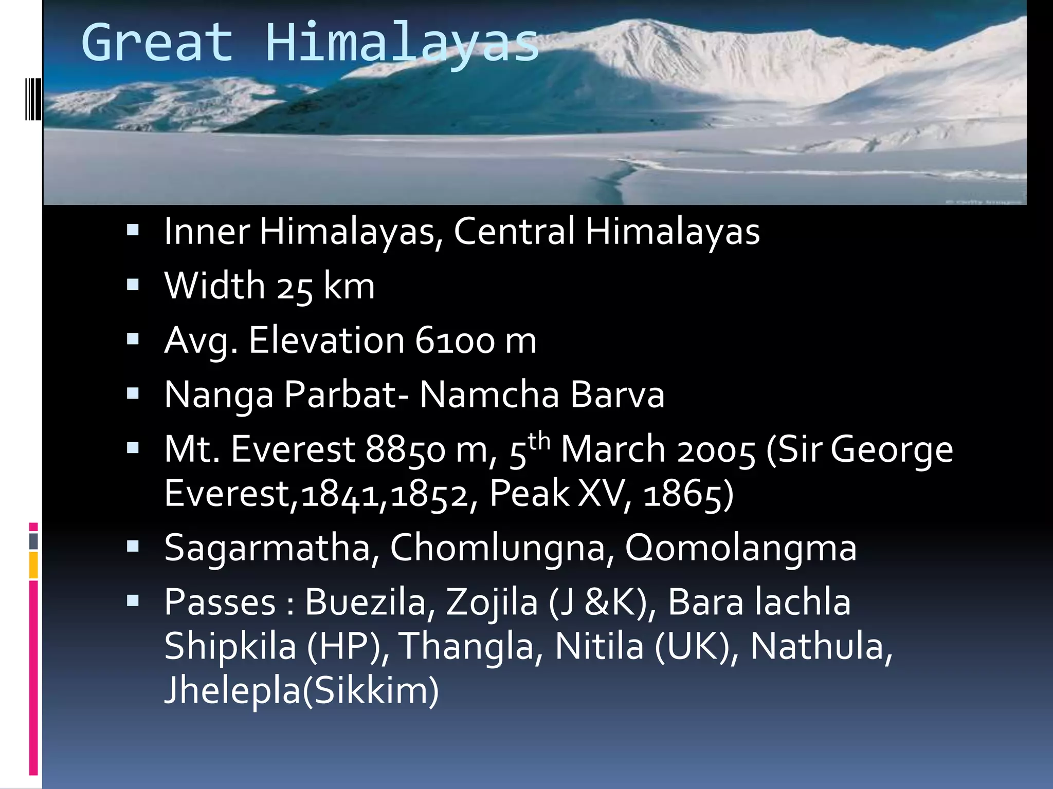 Himalayas Quick Review - A brief but comprehensive presentation | PPTX