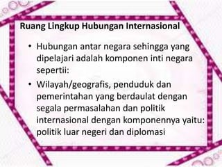 HI_manfaat, tujuan dan defenisi HI indonesia | PPT