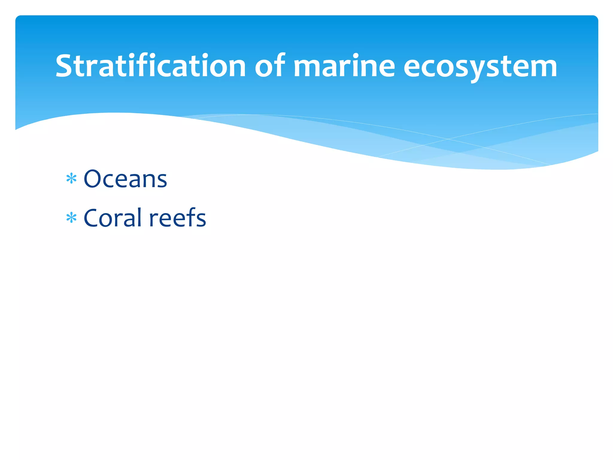 STRATIFICATION OF MARINE ECOSYSTEM | PPTX