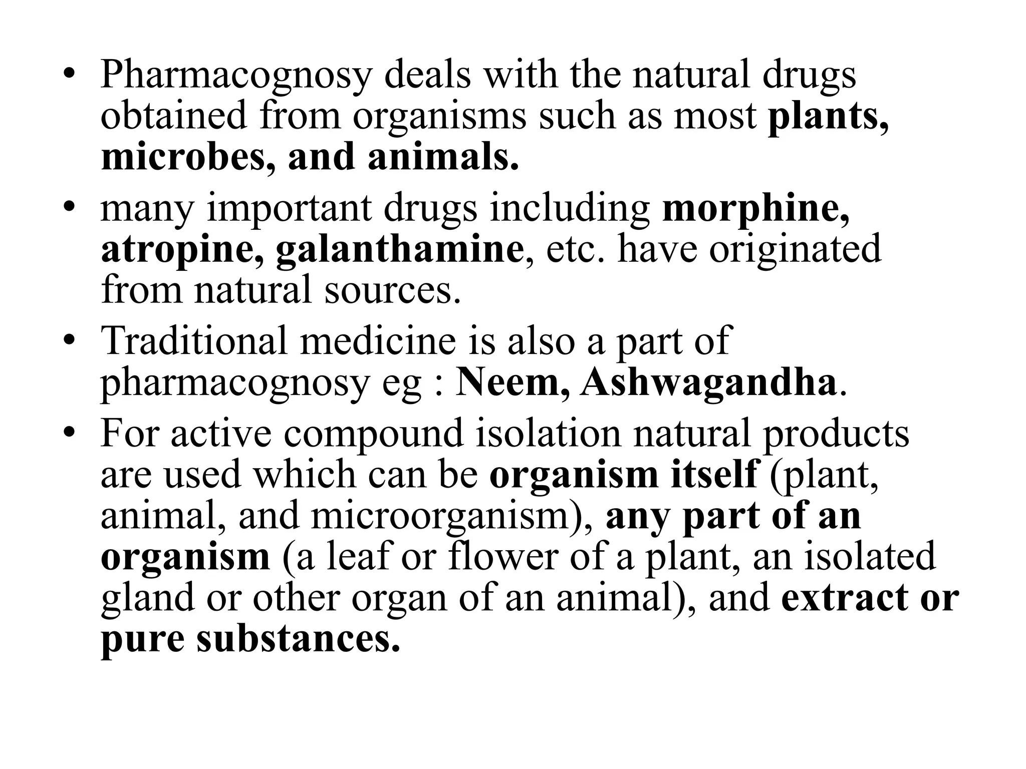 Pharmacognosy, drug discovery, Himani Bhushan | PPT