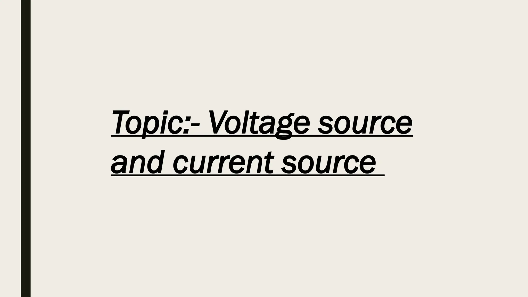Himansh physics ppt sem 2.pptx voltage source and current source | PPT