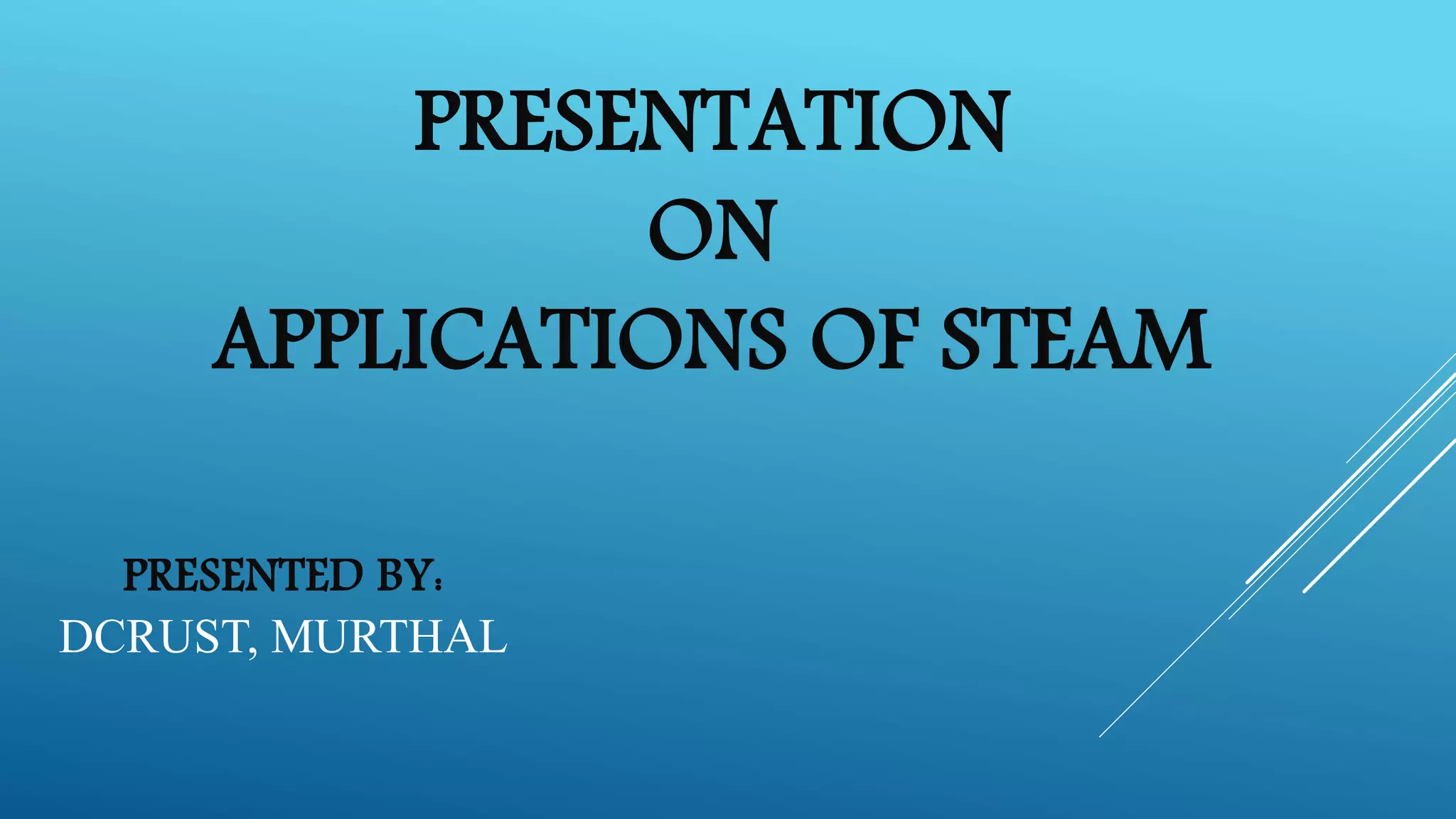 Steam Application | PPT