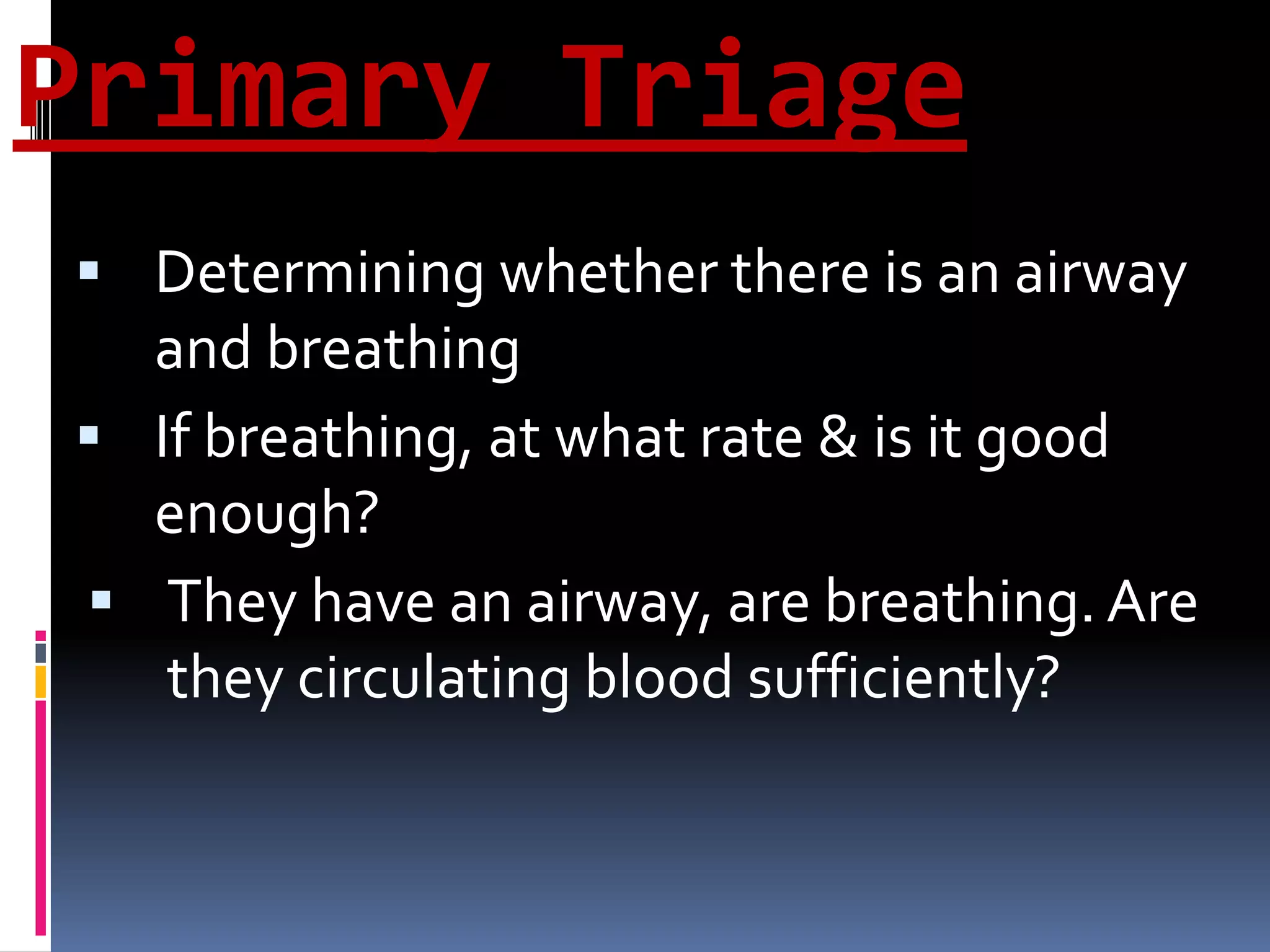 TRIAGE SYSTEM | PPTX | First Aid | Injuries