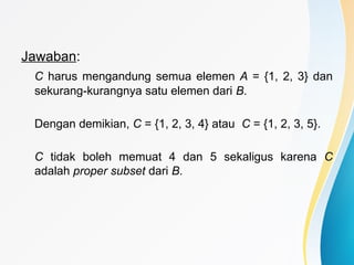 Materi himpunan untuk pelajaran perkuliahan matematika dasar | PPTX