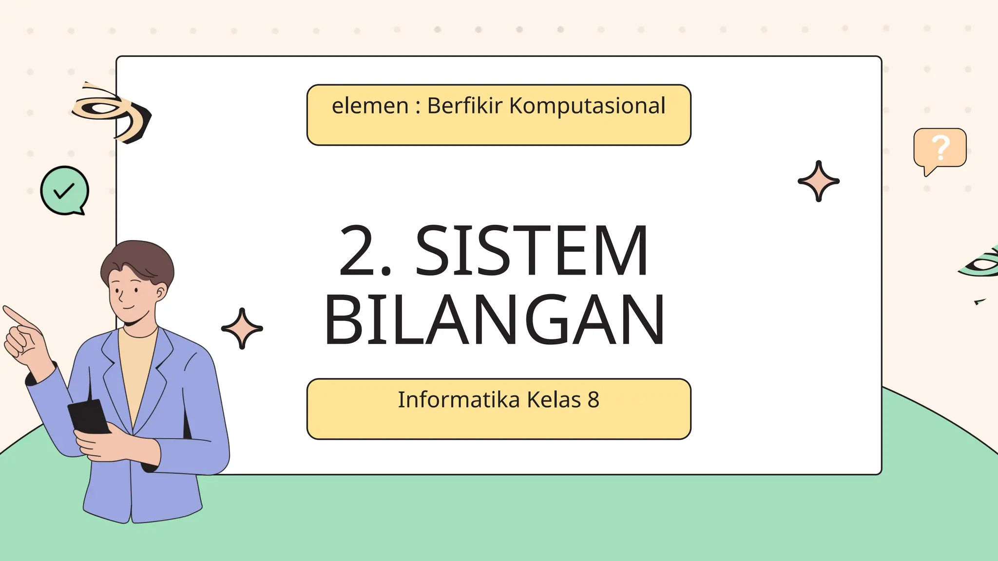 Himpunan dan Sistem Bilangan Informatika Kelas 8 | PPTX