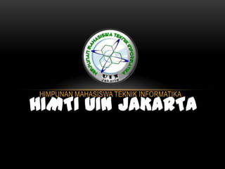 Himti uin jakarta | PPTX