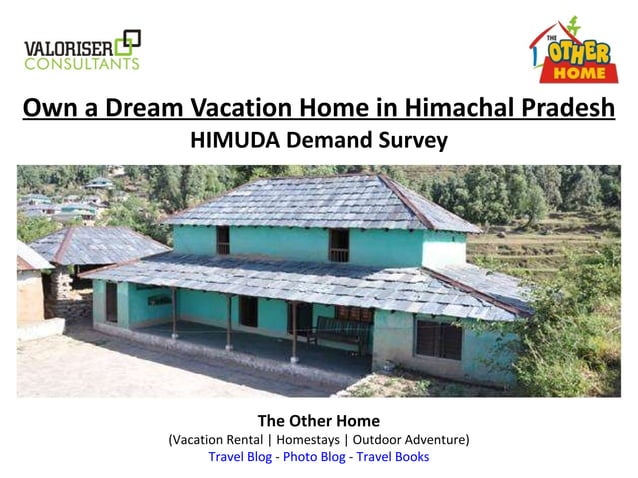 Himuda Demand Survey (Own a Vacation Home in Himachal Pradesh) | PPT
