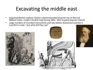 Rev Edward Hincks and the decipherment of Cuneiform | PPTX