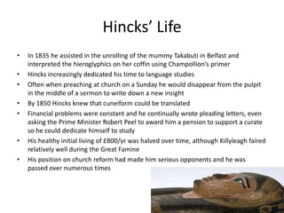 Rev Edward Hincks and the decipherment of Cuneiform | PPTX