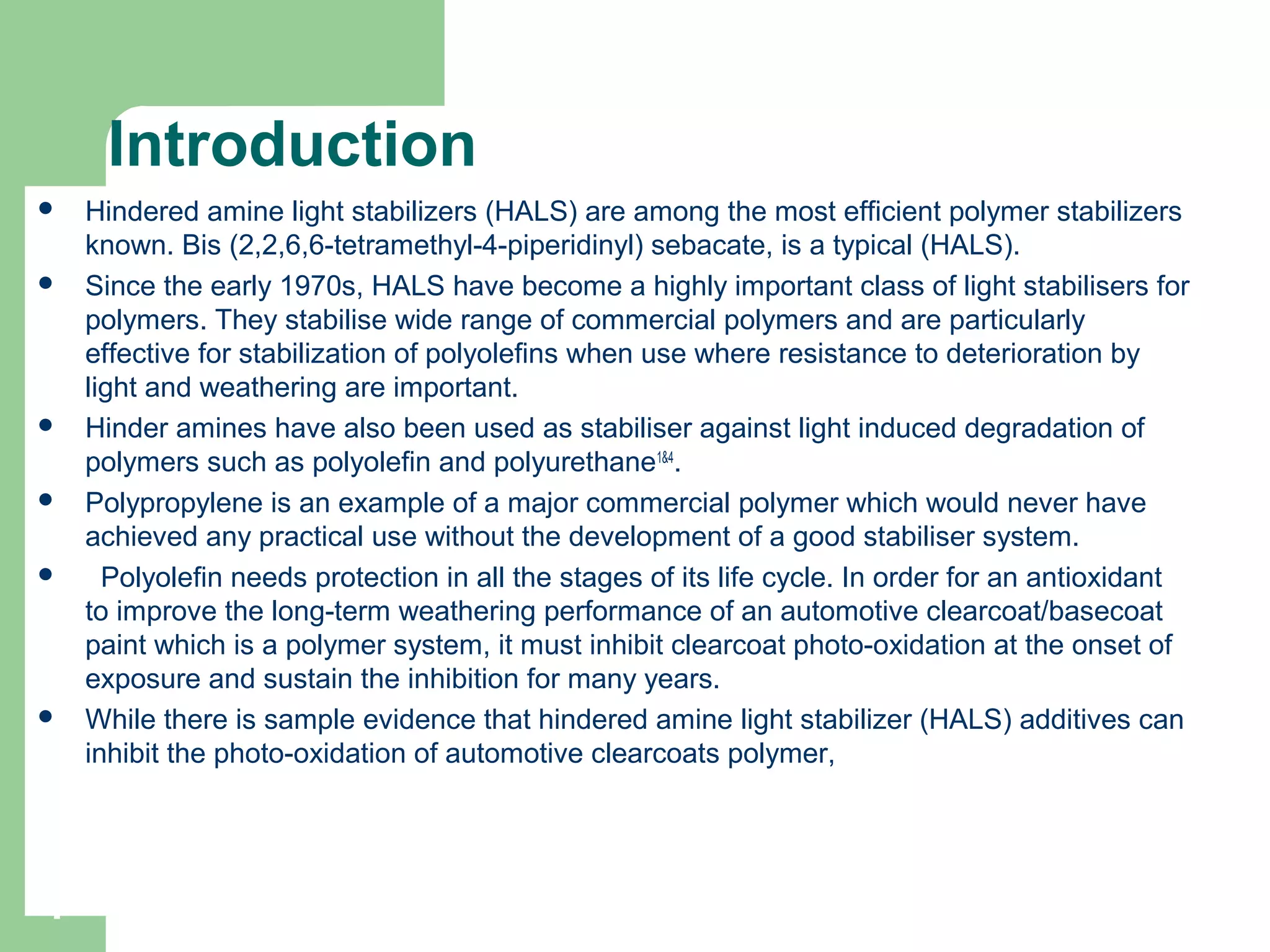 Hindered amine stabilizes | PPT