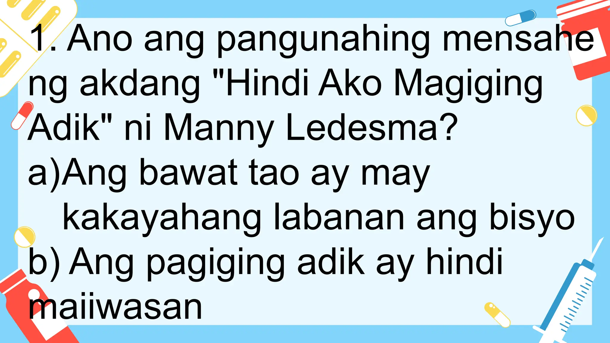 hindi-ako-magiging-adik filipino 9 .pptx