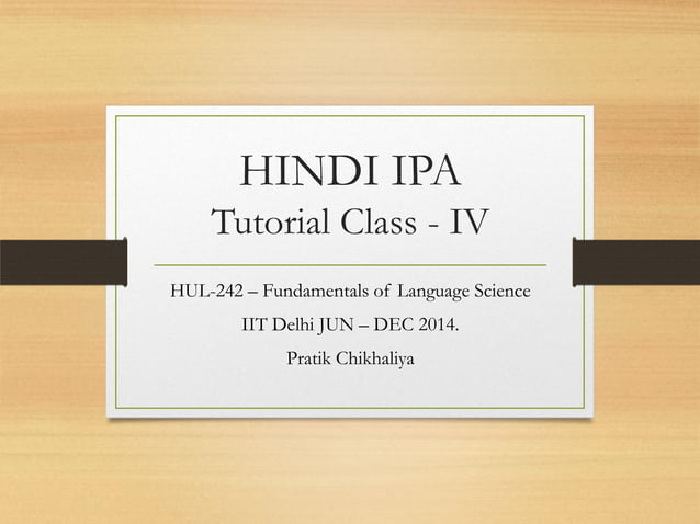 Hindi ipa tutorial class iv | PPT
