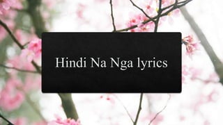 Hindi na nga lyrics | PPT
